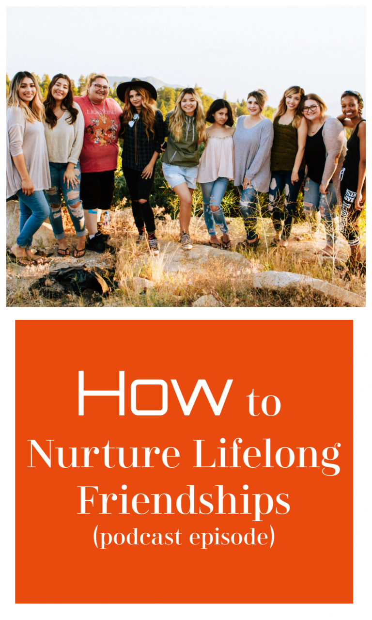How to Nurture Life Long Friendships: MIMH077 - #moneyhungry